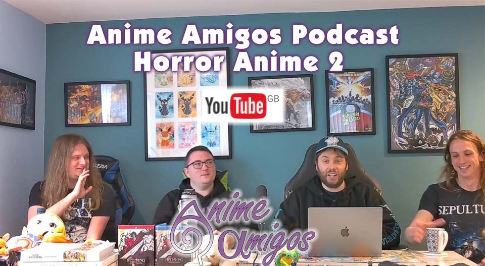Anime Amigos Podcast - Horror Anime 2 - Axia ASD